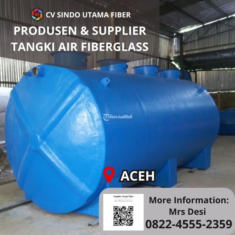 Pabrik dan Supplier Tangki Air Fiberglass di Aceh Utara - Tribun JualBeli